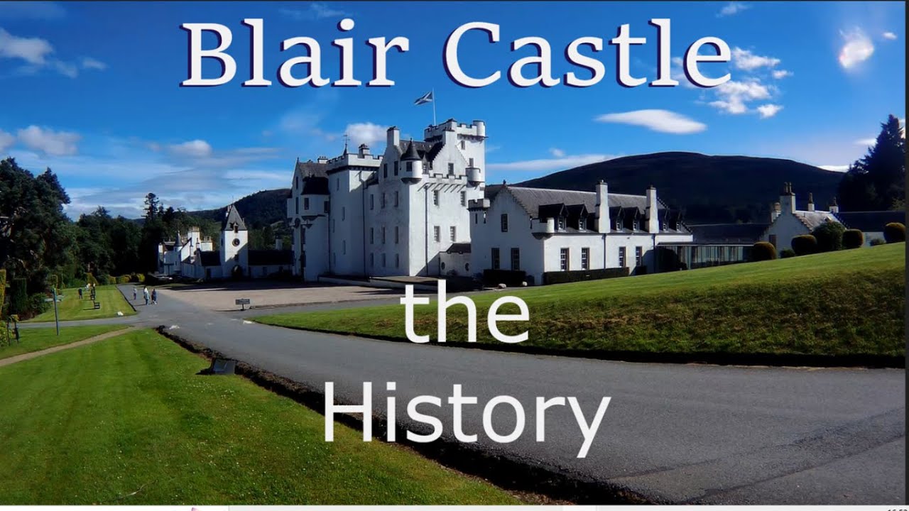 Blair Castle - The story of the Atholl Family, their castle and their ...