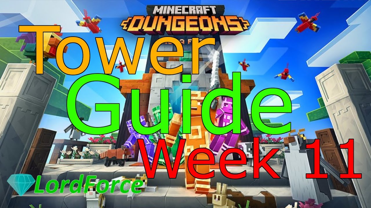 Minecraft Dungeons Tower Guide Week 11 of 2023 - YouTube