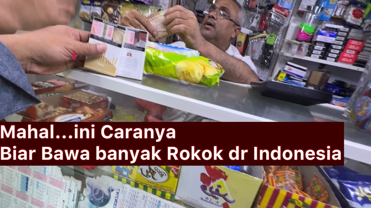 Beli Rokok Indonesia di Makkah Arab Saudi - YouTube