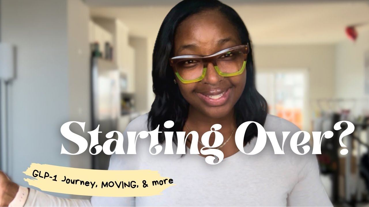 STARTING OVER ! Life changes, GLP-1 Journey for the second time and I ...