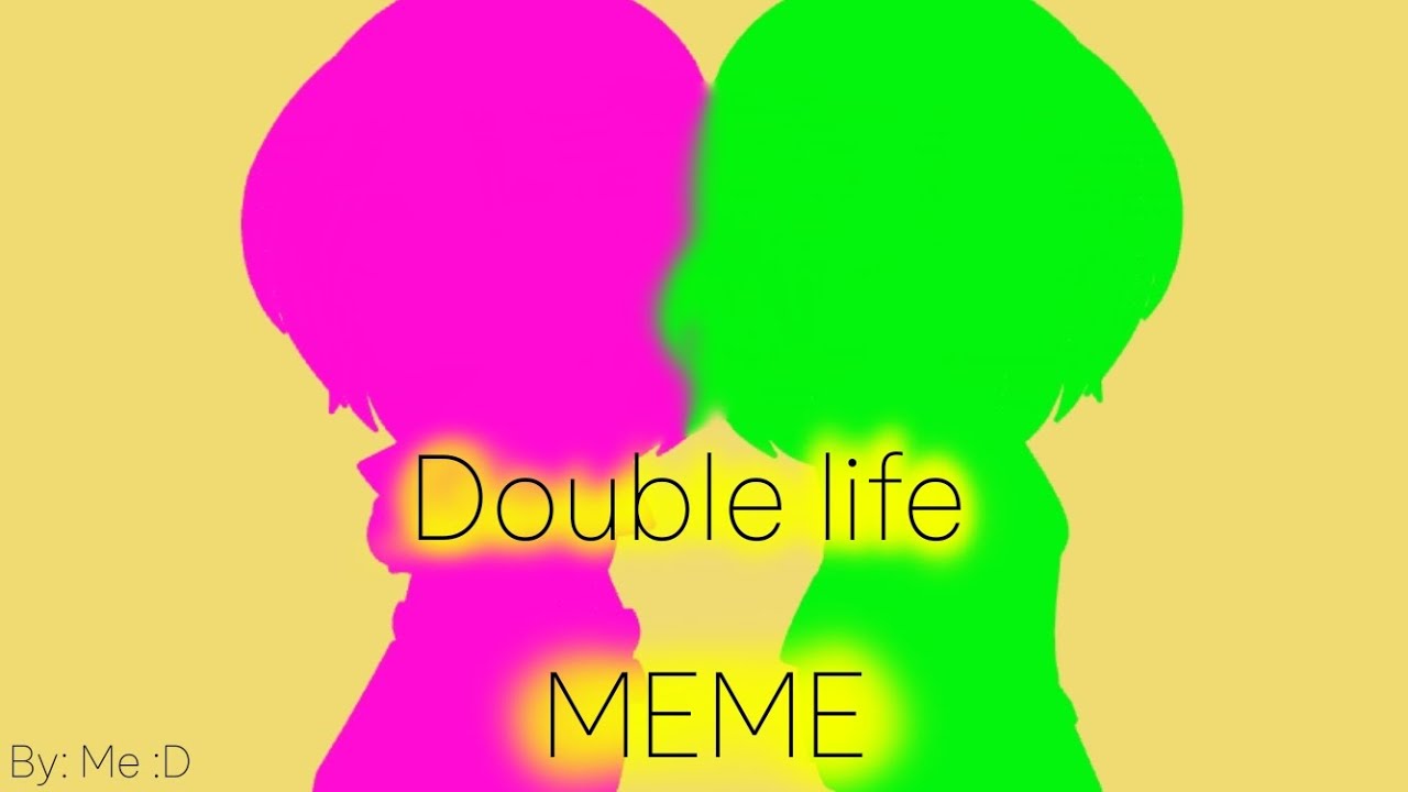 Double life //MEME\\ ( #gacha #gachameme ) - YouTube