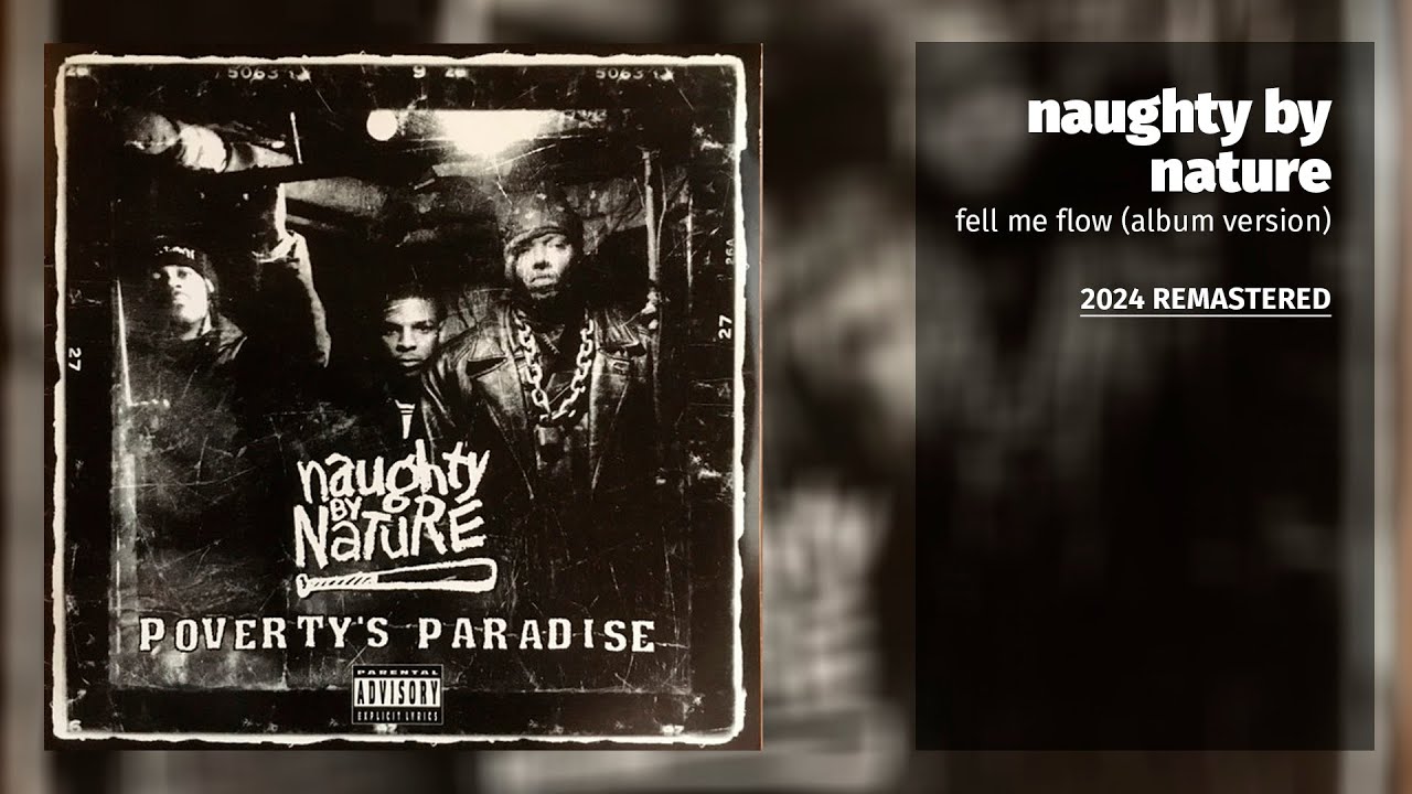 Naughty By Nature - Feel Me Flow (Album Version) (2024 Remastered ...