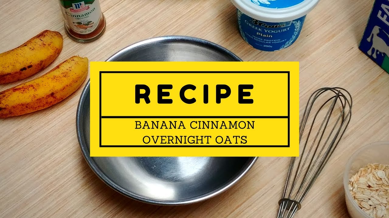Recipe: Banana Cinnamon Overnight Oats - YouTube