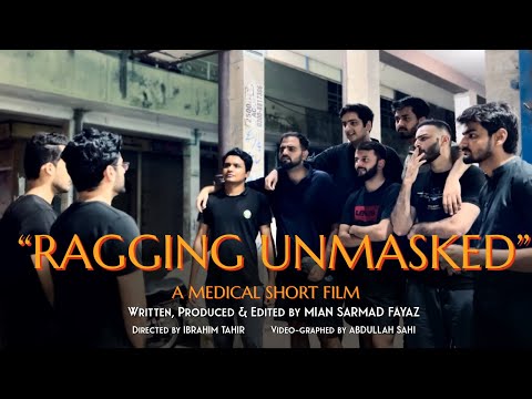 RAGGING UNMASKED : A Short Film - 1st MBBS Year in hostel