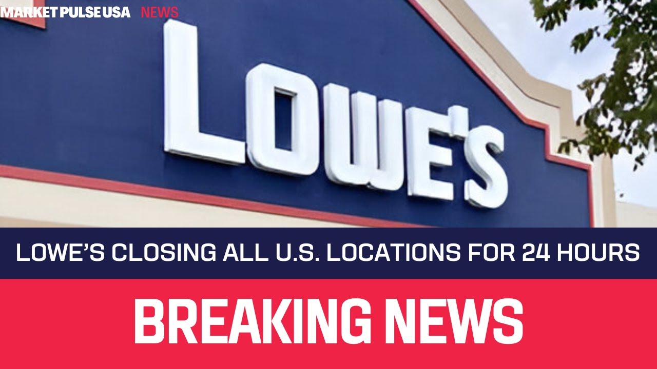Lowe’s Closing ALL U S Locations for 24 Hours — CEO Explains - YouTube