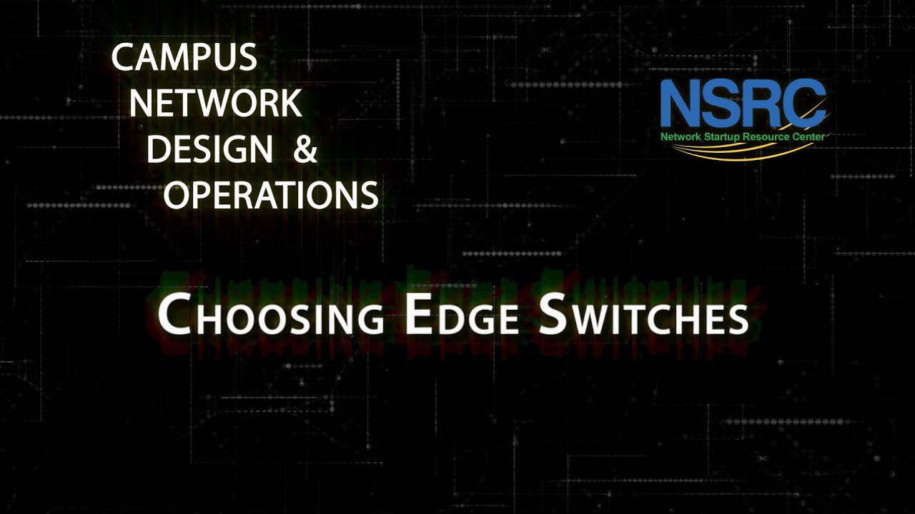 Choosing Edge Switches - YouTube