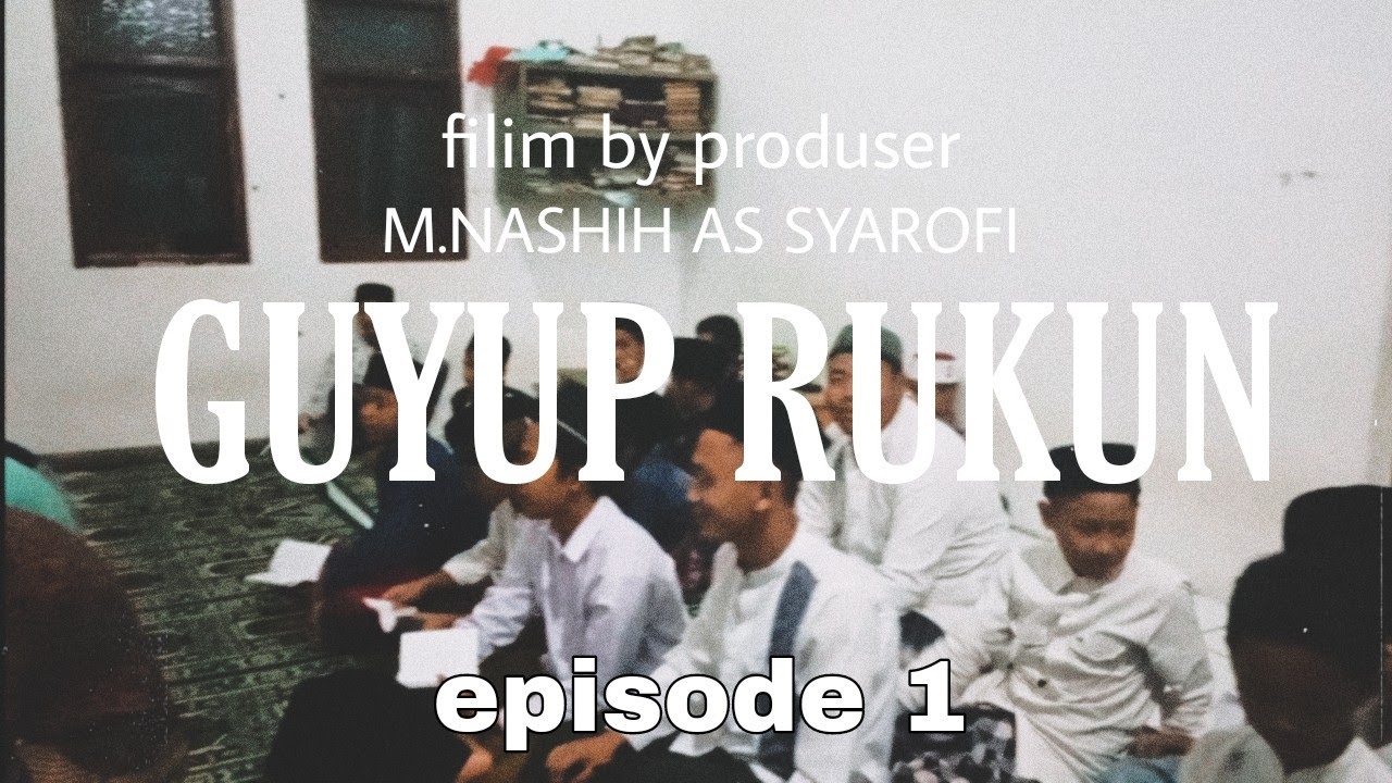 GUYUP RUKUN episode 1 - YouTube