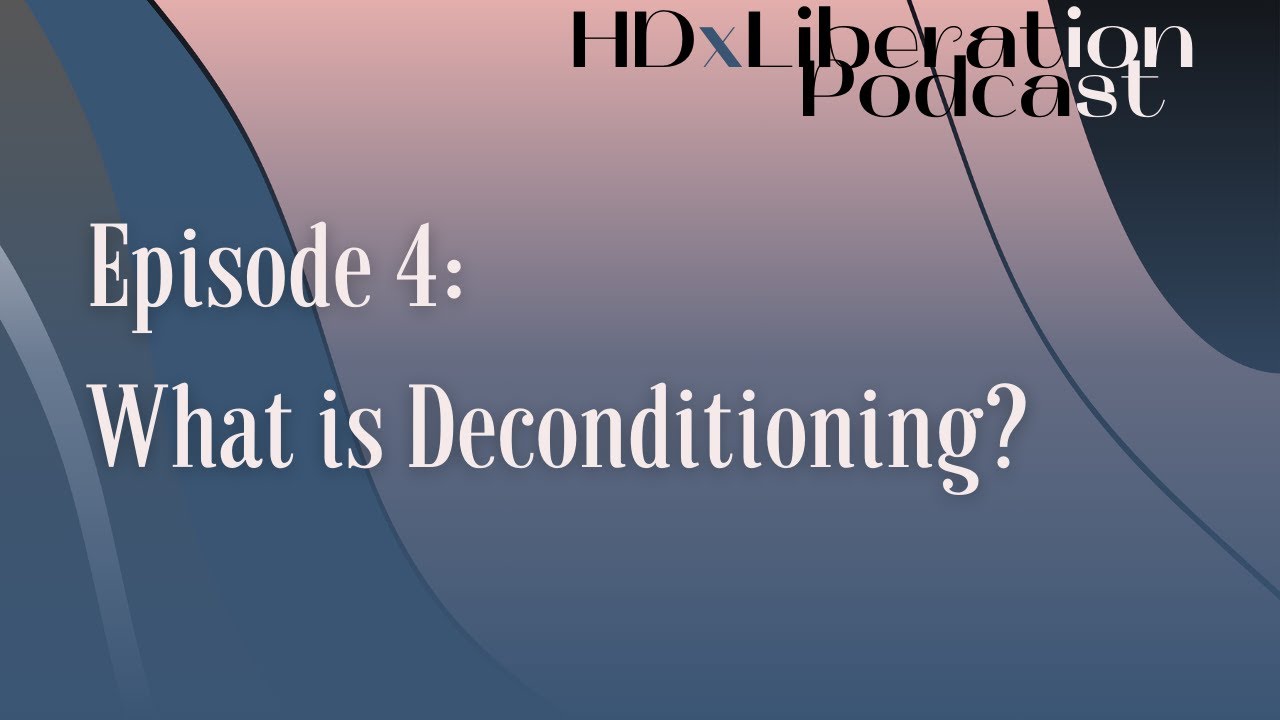Episode 4: What is Deconditioning? - YouTube