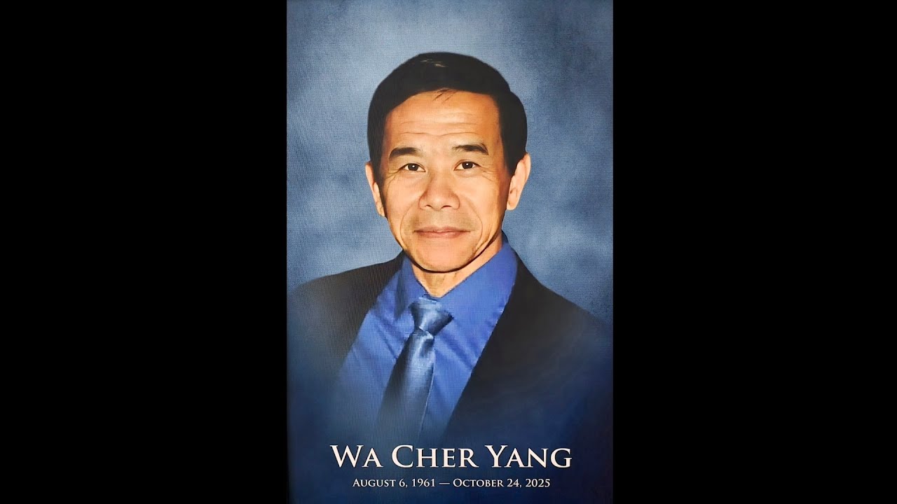 In loving memory of Wa Cher Yang - YouTube