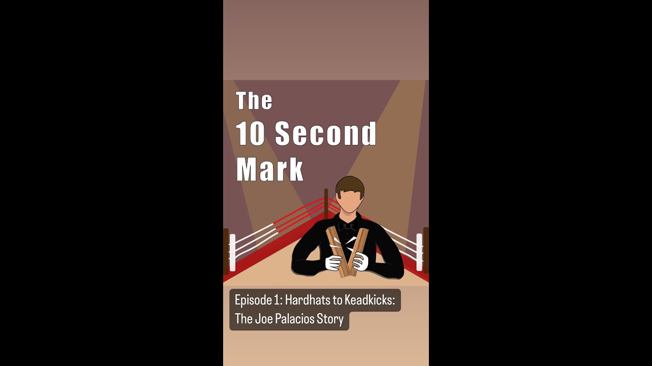 The Ten Second Mark Podcast - Episode 1| Hardhats to Headlocks: Joe ...