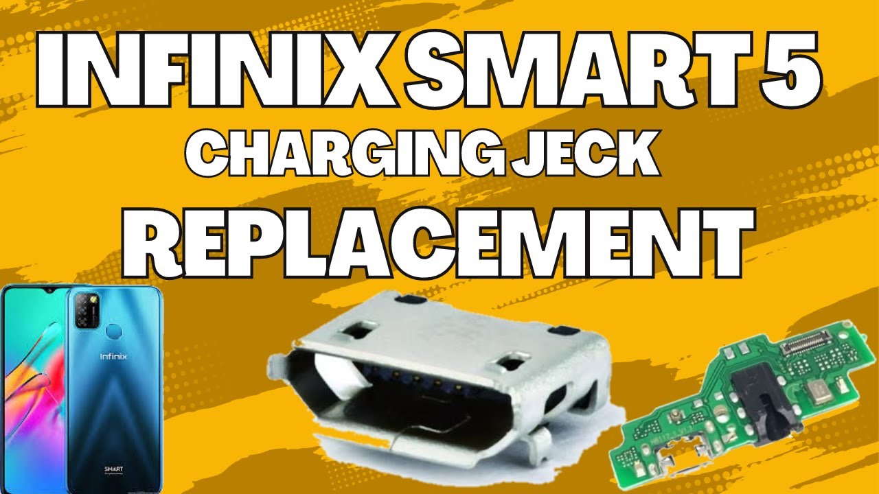 infinix smart 5 charging jack replacement - YouTube