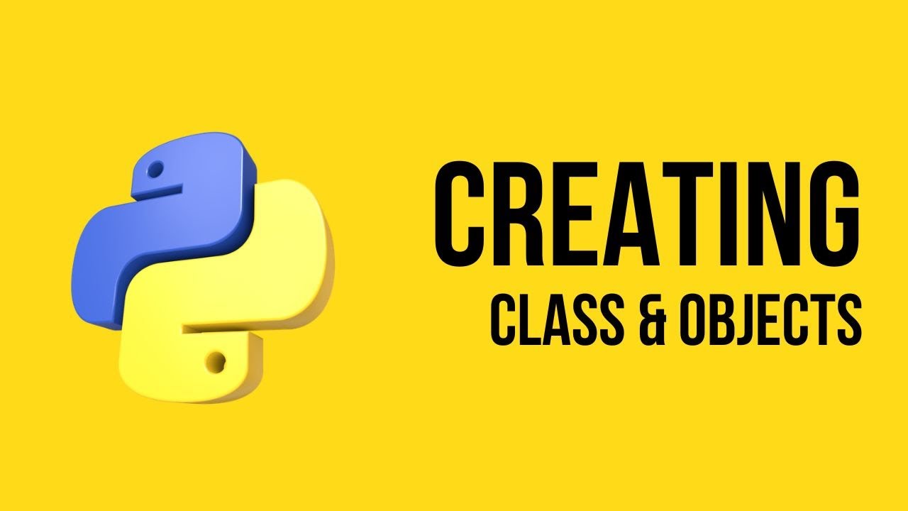 Creating Class & Objects In Python - Youtube