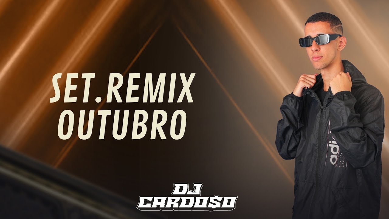 SET REMIX (OUTUBRO) - YouTube
