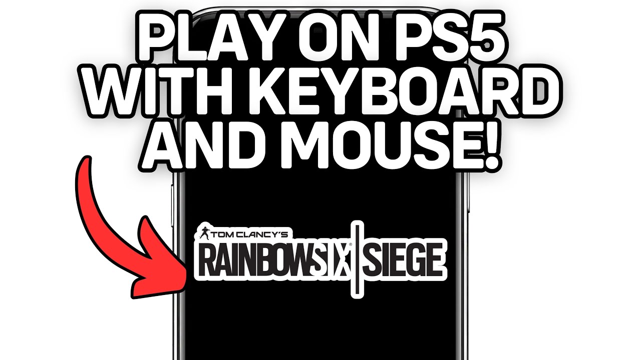 NEW! PLAY RAINBOW SIX SIEGE ON PS5 WITH KEYBOARD AND MOUSE (FULL GUIDE ...