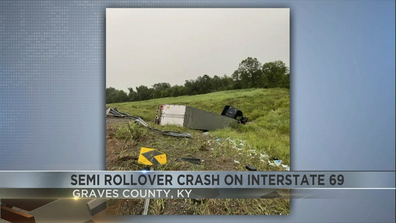Semi rollover crash on I-69 in Graves County - YouTube