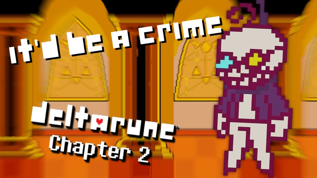 IT'D BE A CRIME (A Sans BIG SHOT) | Cover | DELTARUNE - YouTube
