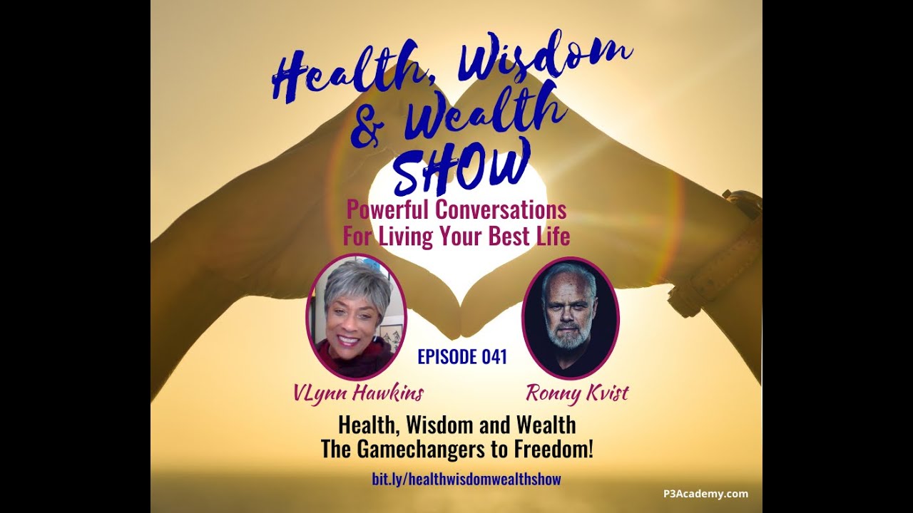 Health Wisdom & Wealth 041: RONNY KVIST - Health, Wisdom and Wealth ...