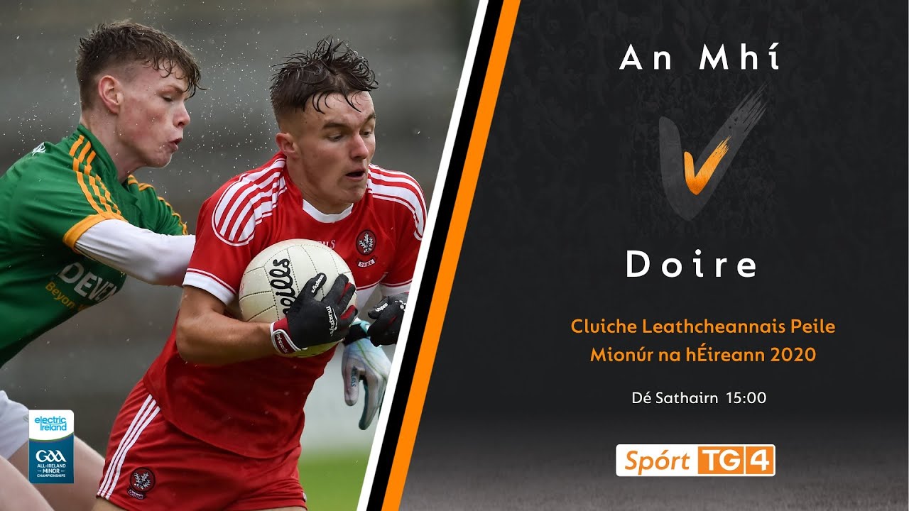 GAA BEO | An Mhí v Doire | Cluiche Leathcheannais na hÉireann 2020 ...