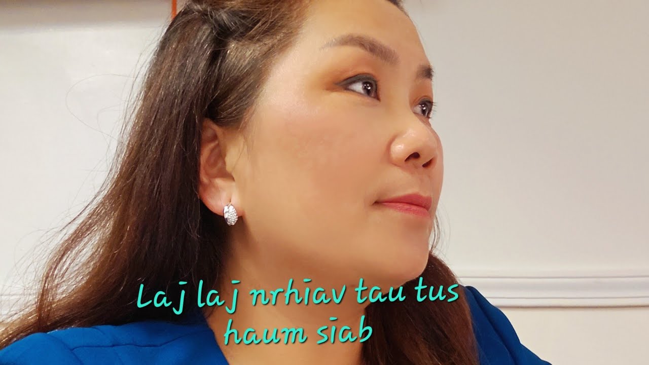 Laj laj nrhiav tau tus haum siab 11/13/24 - YouTube