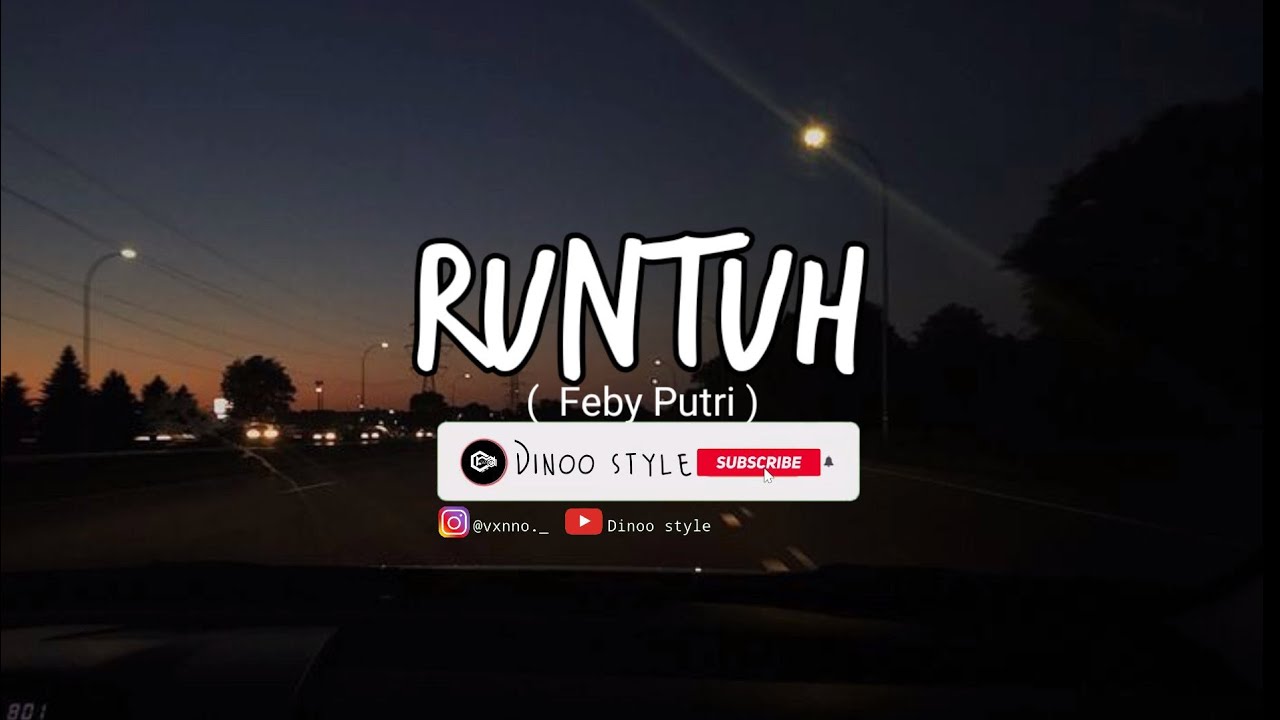 RUNTUH - Feby Putri Feat Fiersa Besari (lirik lagu) 🎶 - YouTube