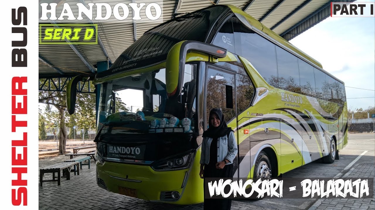 Trip Report – Handoyo Seri D Terbaru (Wonosari - Balaraja) Part I - YouTube