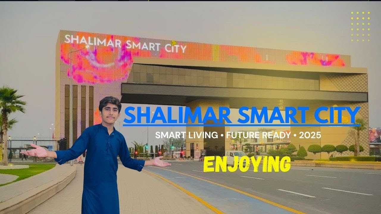 Shalimar Smart City Full Tour | Modern Housing Project in Lahore 2025 ...