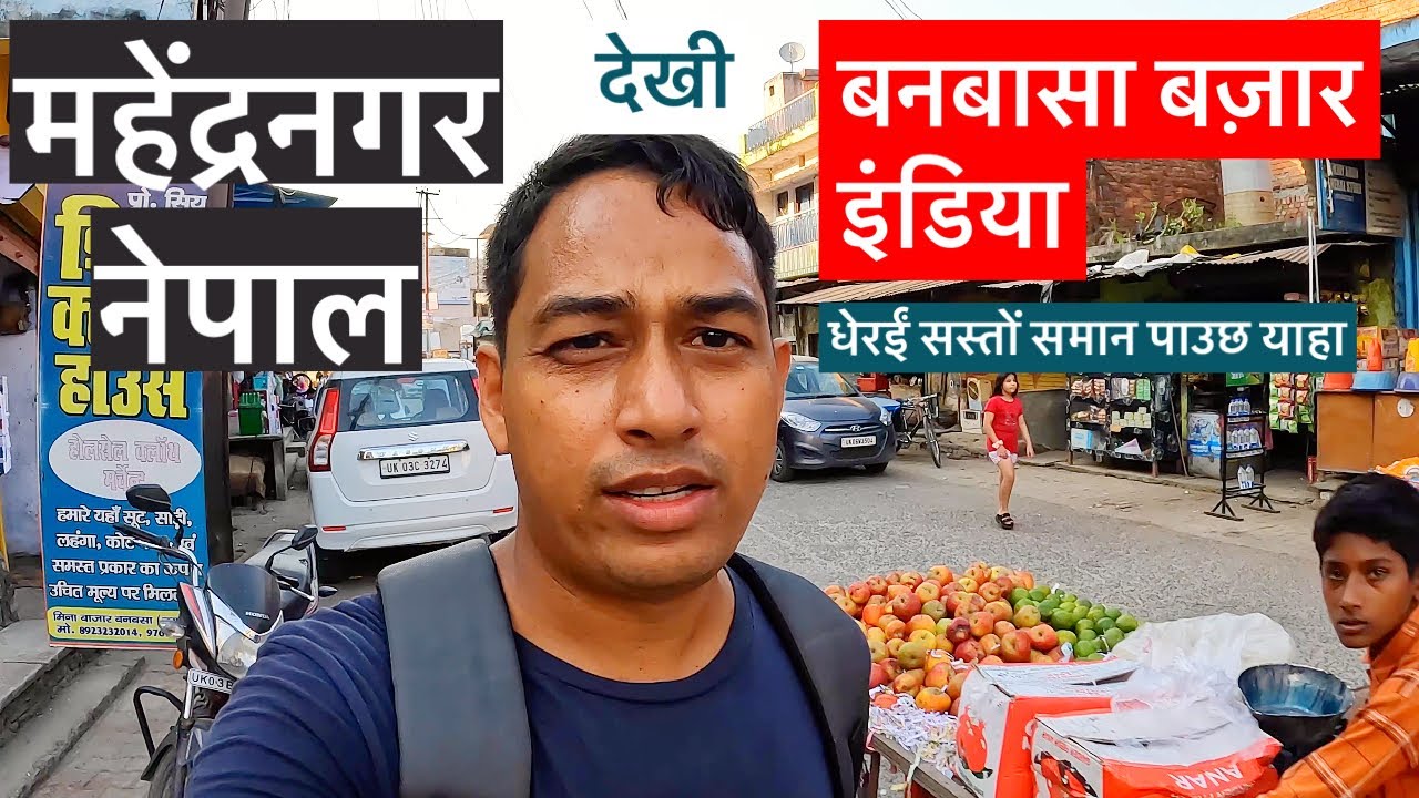 Nepal 🇳🇵To india 🇮🇳 | Banbasa Bazar Local Market | Indian Street Food ...
