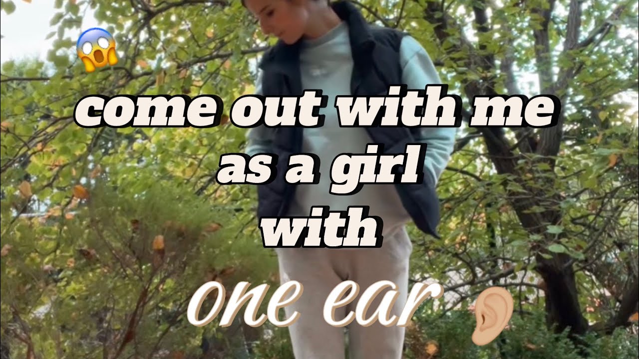 A GIRL WITH ONE EAR || facing her fears || brylie allen - YouTube