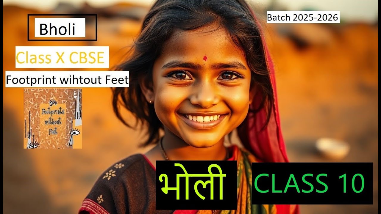 Bholi CLASS 10 CBSE (Footprint Without Feet) - YouTube