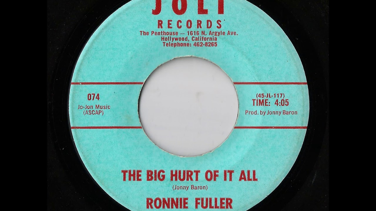Ronnie Fuller - The Big Hurt Of All (Joli) - YouTube