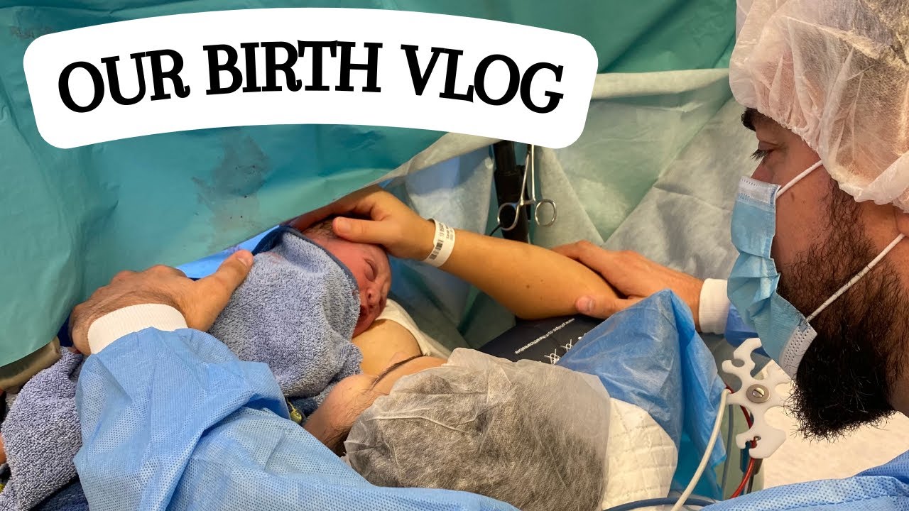 Our Birth Vlog C Section Youtube