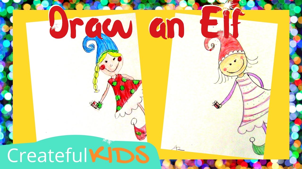 Art Lesson for Kids | How To Draw an Elf | Christmas Drawing - YouTube