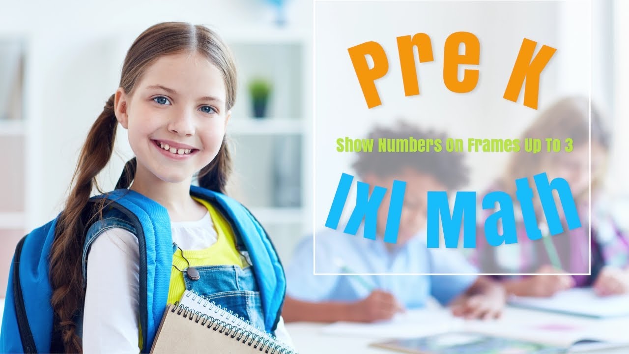 IXL Pre K show numbers on frames up to 3 - YouTube