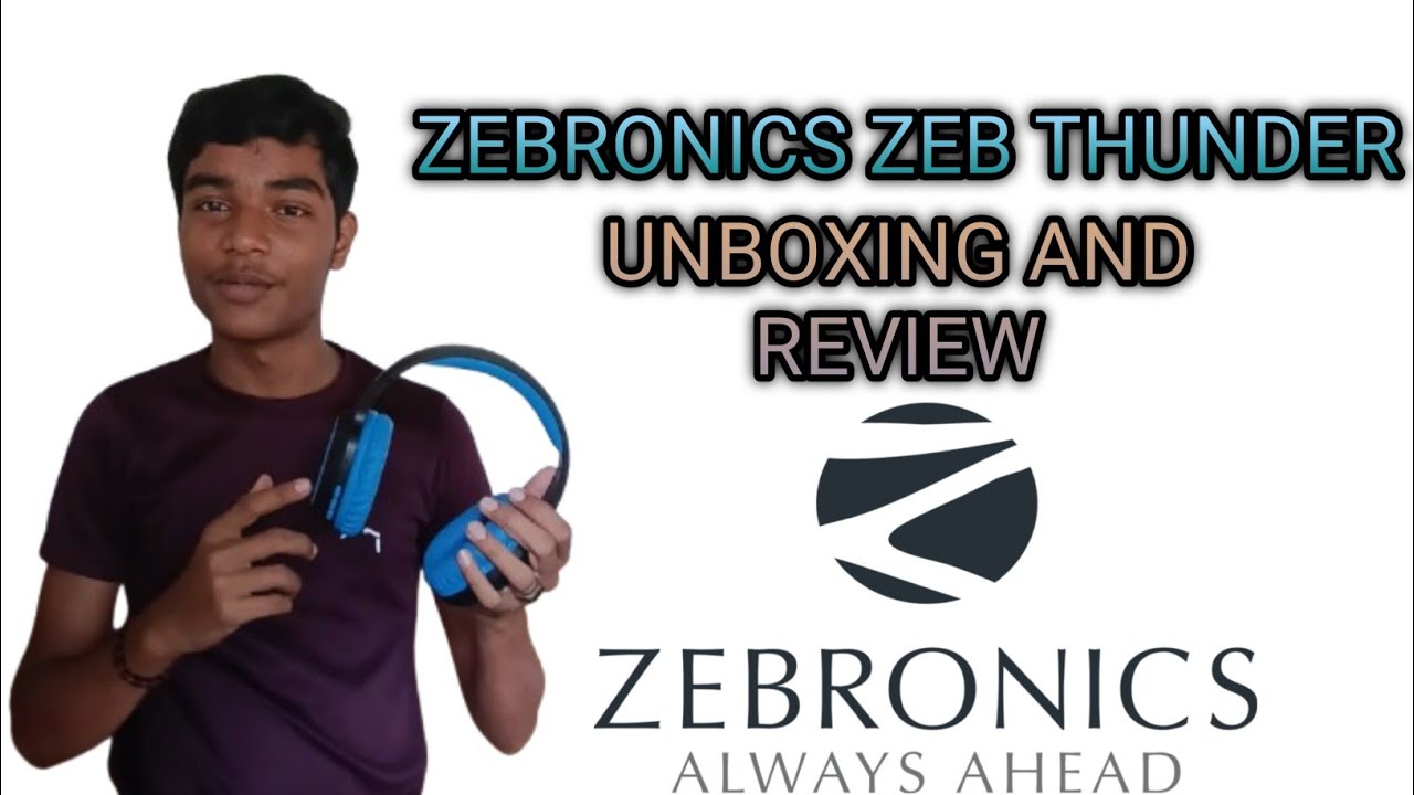 ZEBRONIC ZEB THUNDER UNBOXING AND REVIEW | HEADSET UNBOXING AND REVIEW ...