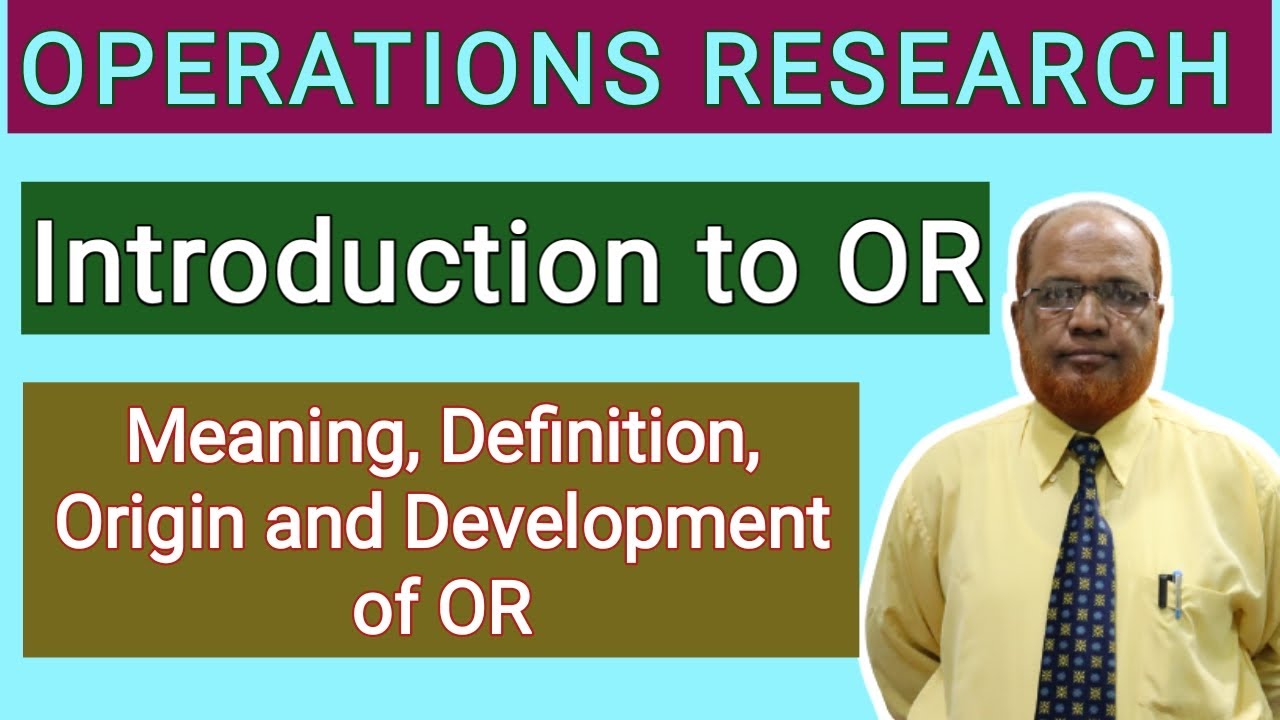 Operations Research I Meaning I Definition I Origin and Development of ...