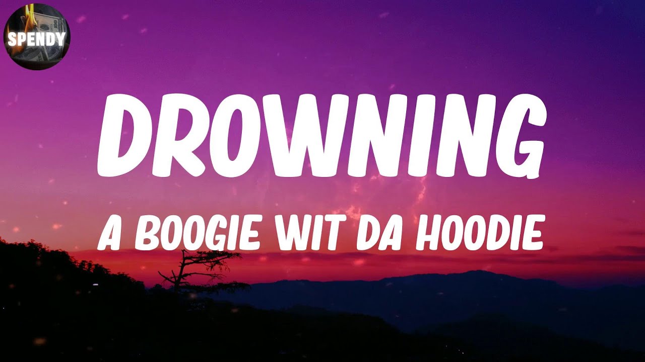 A Boogie Wit da Hoodie - Drowning (Lyric Video) - YouTube