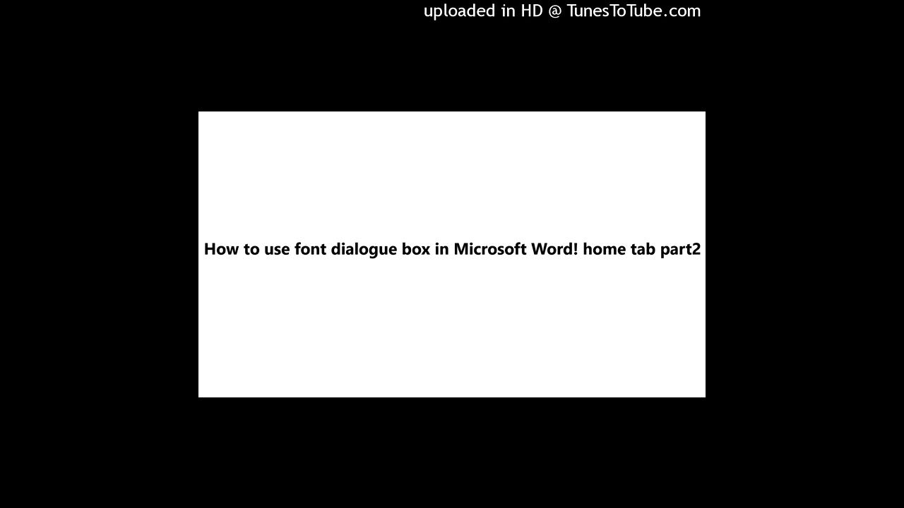 How to use font dialogue box in Microsoft Word! home tab part2 - YouTube