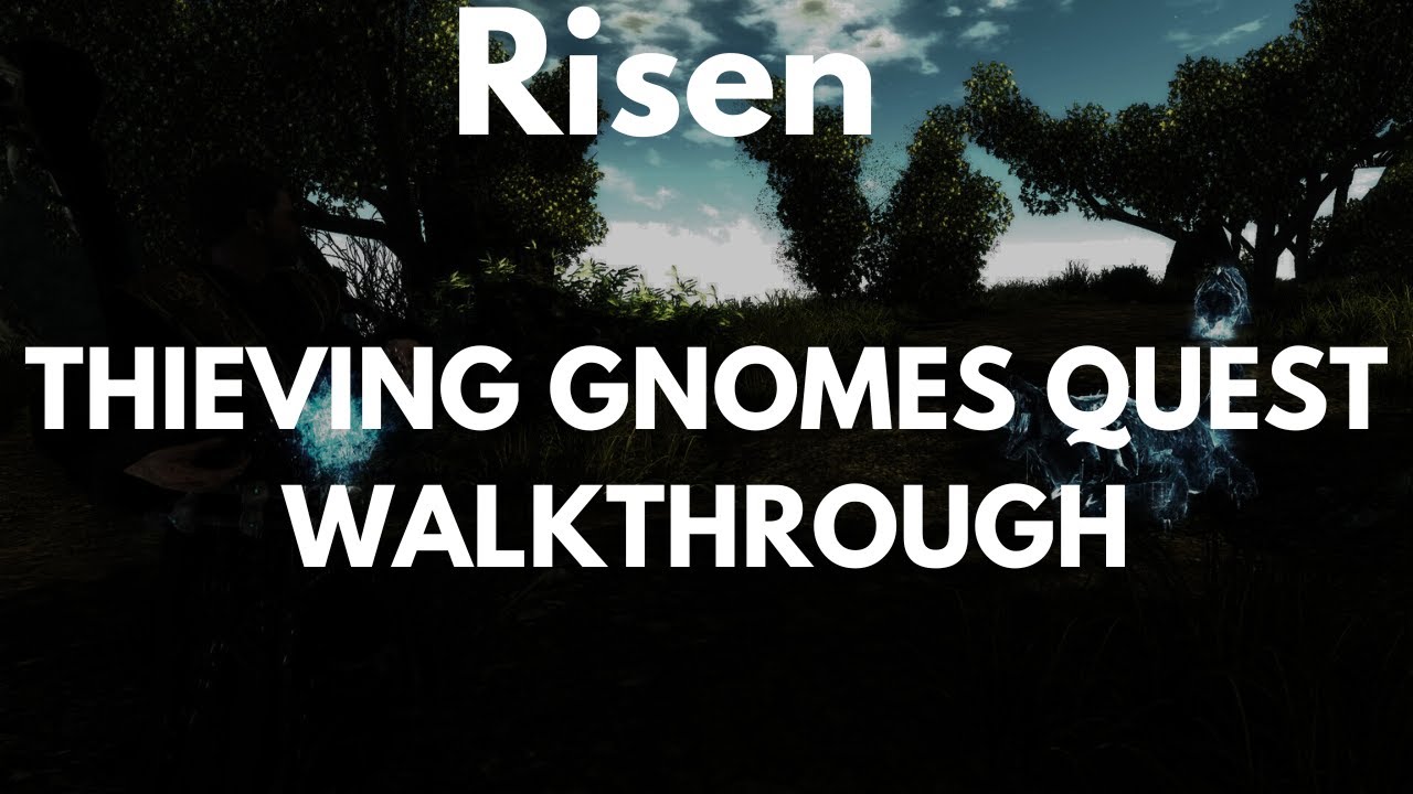 Risen Thieving Gnomes Quest Walkthrough - YouTube