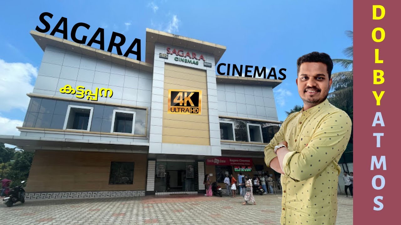 Sagara Cinemas Kattappana | 4K Dolby Atmos | Idukki Theatre | FOC - YouTube