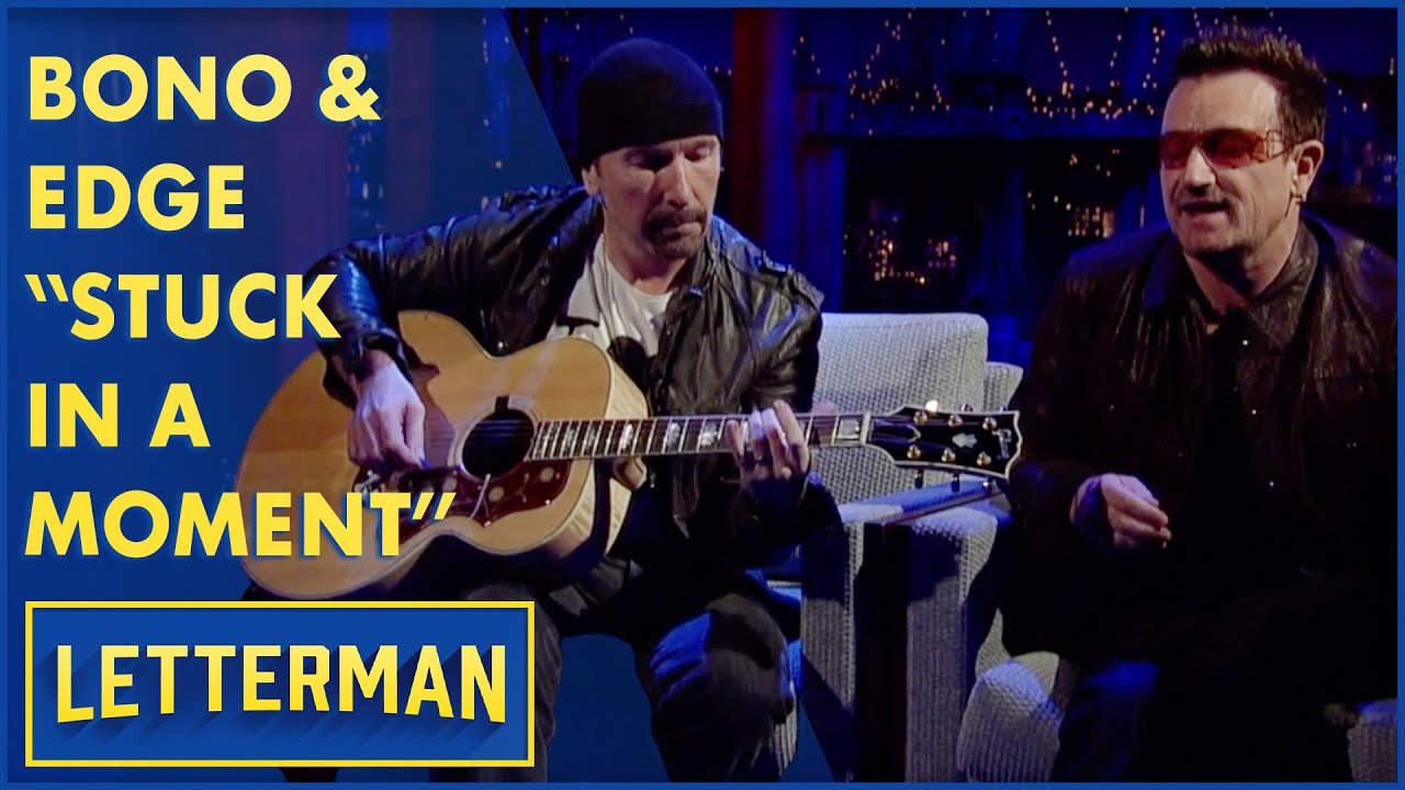 Bono and Edge Perform "Stuck In A Moment You Can't Get Out Of ...