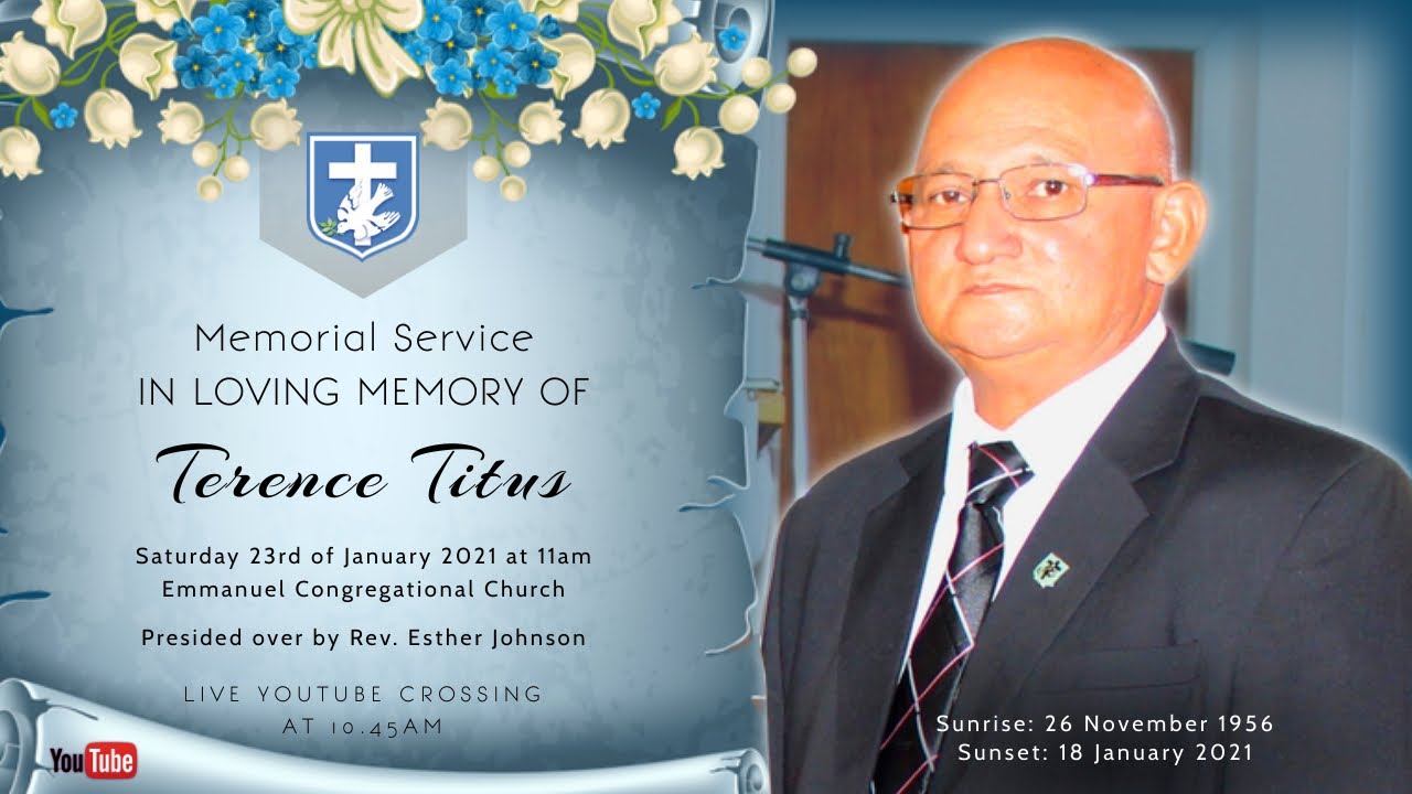 The MEMORIAL SERVICE of Terence Titus - Saturday 23 January 2021 - YouTube