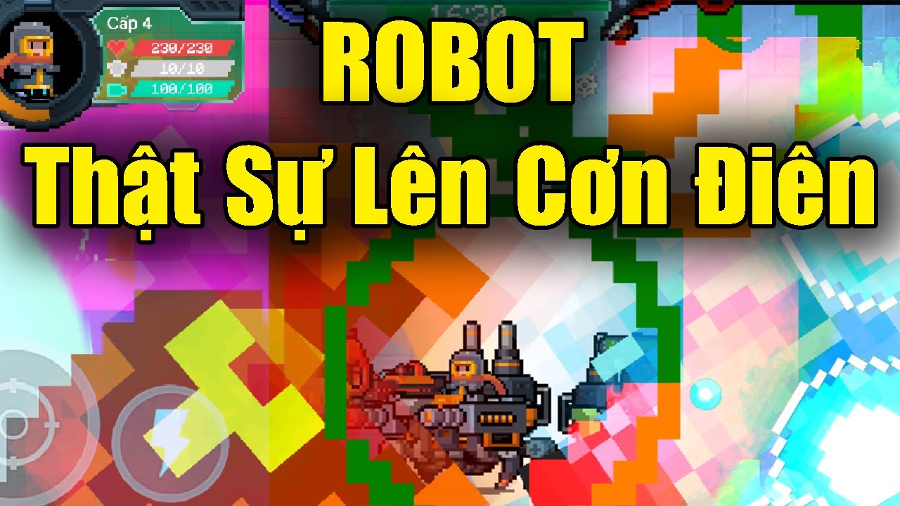 ROBOT Thật Sự Lên Cơn Điên Trong Soul Knight - YouTube