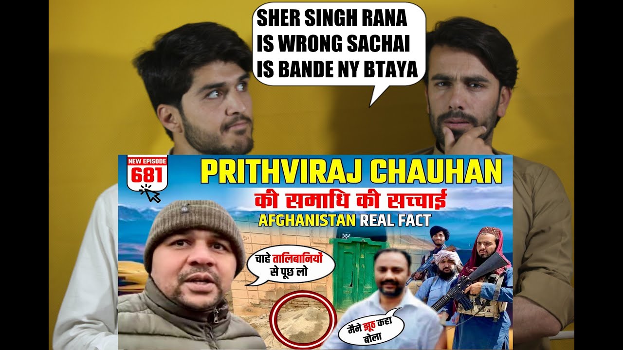 Prithvi Raj Chohan samadhi Sachai in AFGANISTANK UR Somanath Mandir Ka ...