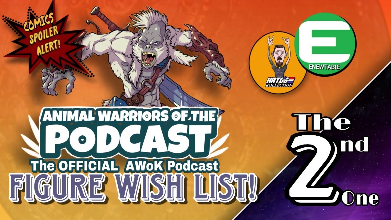 Animal Warriors of the Podcast: The 2nd one. AWoK figure wishlist - YouTube