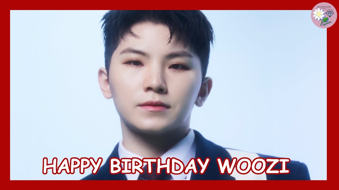 HAPPY BIRTHDAY WOOZI (SEVENTEEN) [Recap + Extras] - YouTube