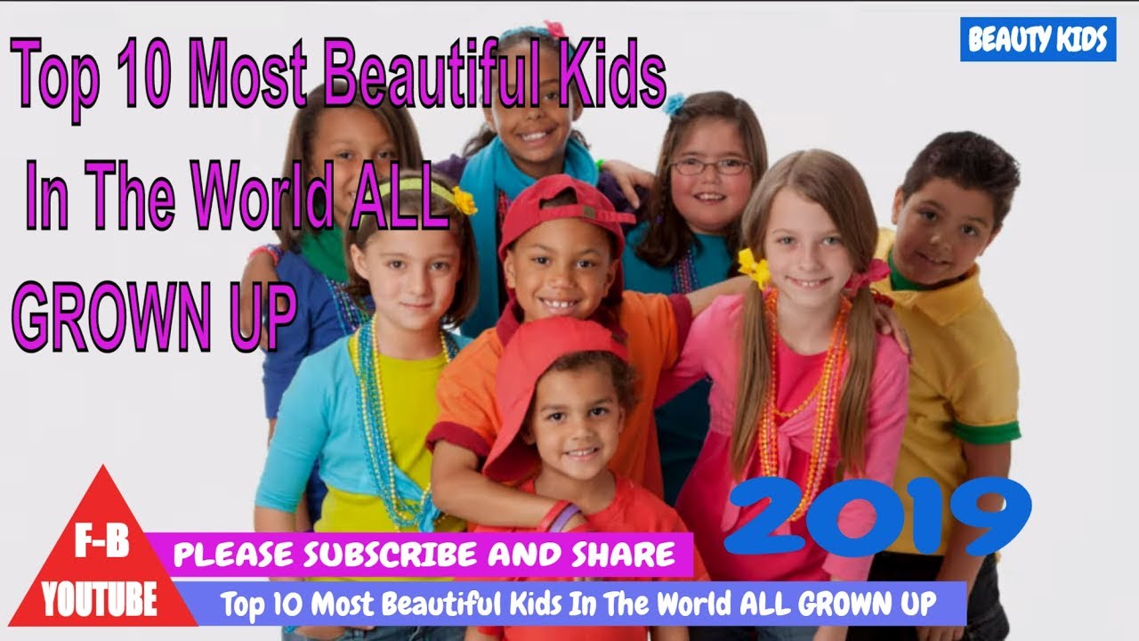 Top 10 Most Beautiful Kids In The World ALL GROWN UP - YouTube