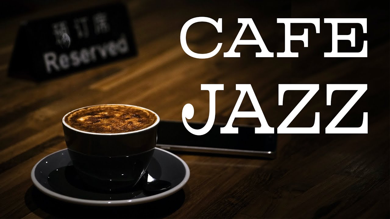 Elegant Cafe JAZZ - Saxophone Bossa Nova JAZZ For Relax,Work,Study ...