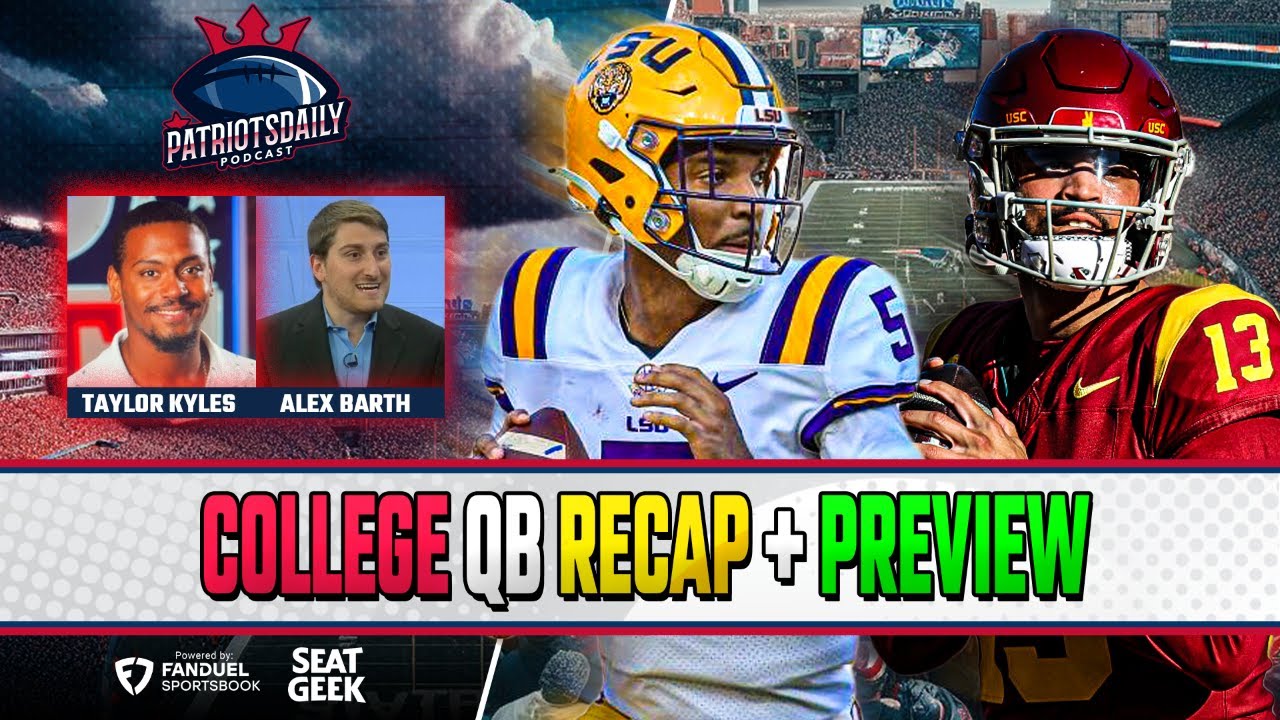LIVE Patriots Daily: College Football QB Recap and Preview w/ Alex ...