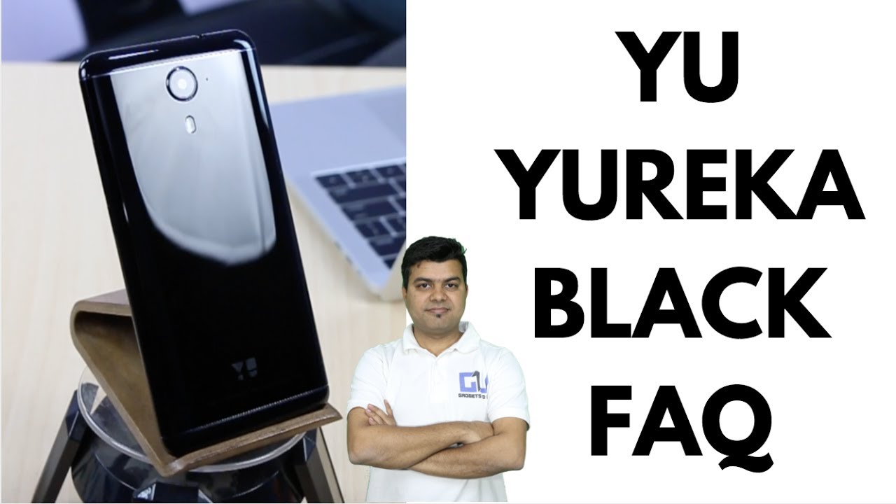 Yureka Black FAQ All Questions Answered, Copy Phone ? | Gadgets To Use ...