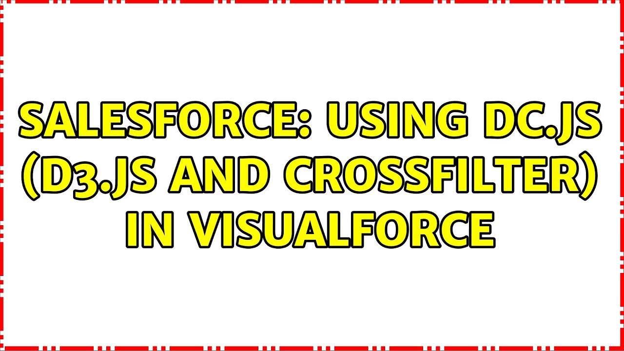Salesforce Using Dcjs D3js And Crossfilter In Visualforce 2 1169